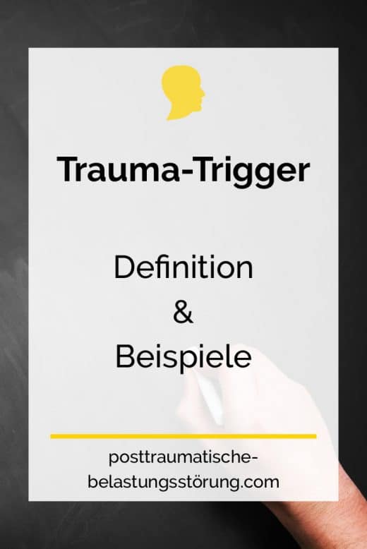 Trauma-Trigger - Definition & Beispiele